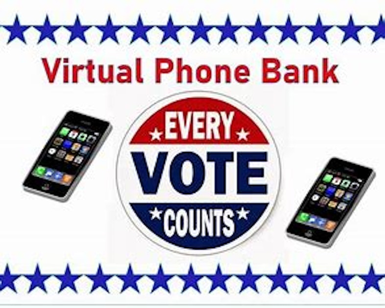 Virtual Phonebanking to enroll Democrats and Left Leaning NPAs in Vote ...