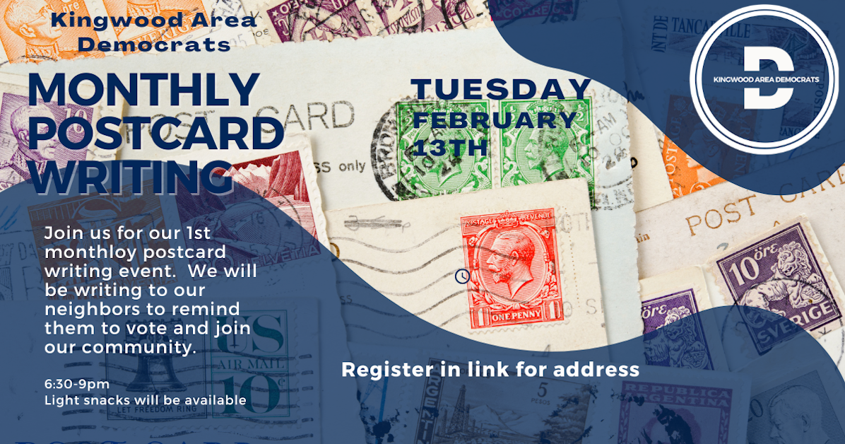 Kingwood Area Democrats monthly postcard writing · Mobilize