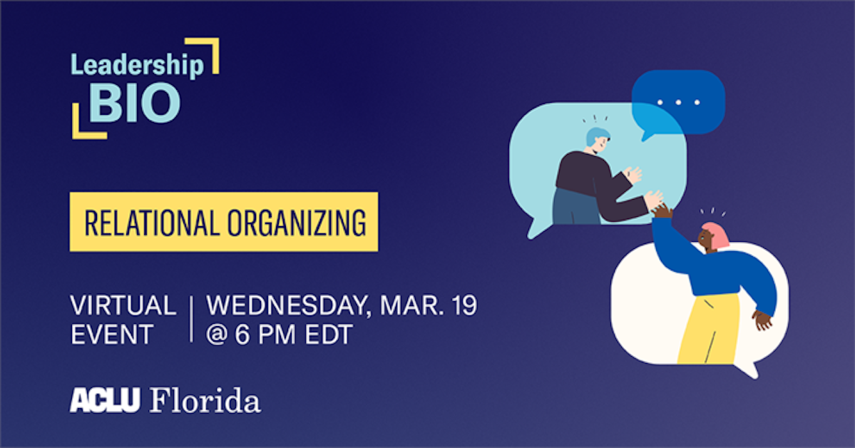 LeadershipBIO: Relational Organizing · ACLU Florida
