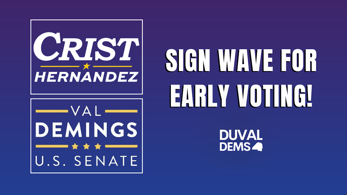 Daily Sign Waving for Val & Charlie! · Duval Dems