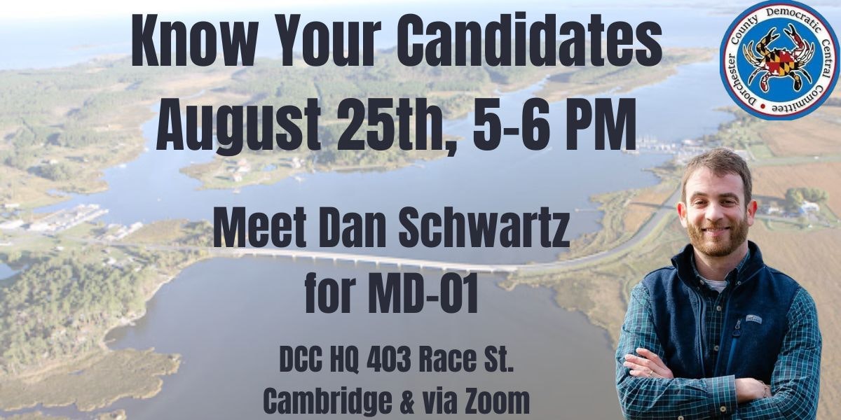 Town Hall with MD-01 Candidate Dan Schwartz · Maryland Democratic Party