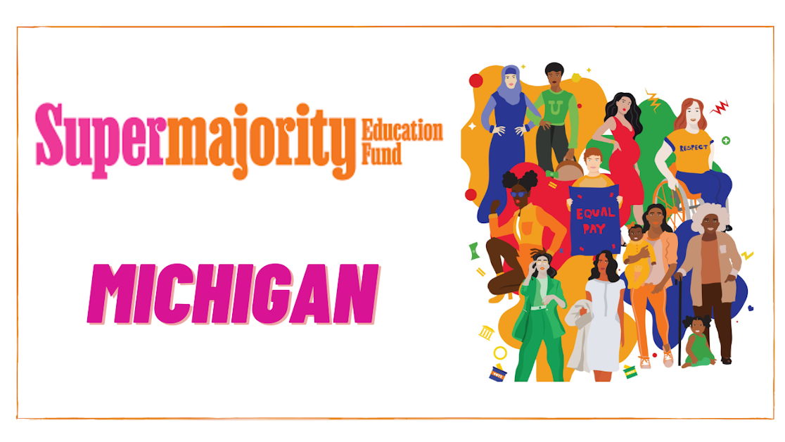 2022 Supermajority Education Fund Michigan Outreach to Women Voters ...