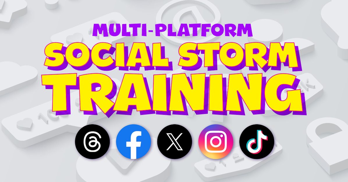 All-Platform Social Storm Training! · Field Team 6