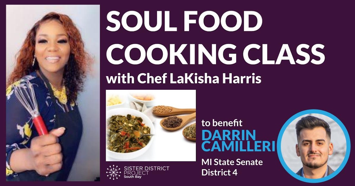 Soul Food Cooking Class with Chef LaKisha Harris · Sister District CA ...