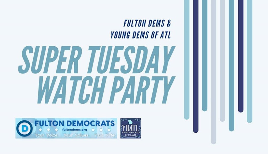 Super Tuesday Watch Party · Democratic Party of Georgia