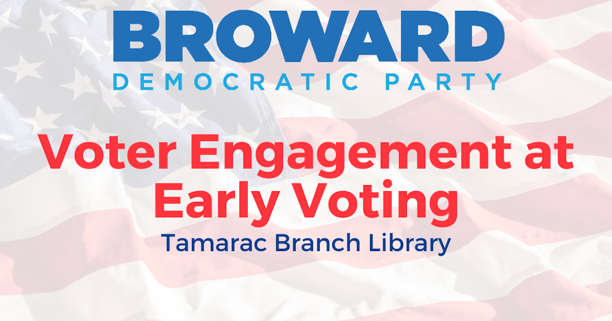 Voter Engagement at Early Voting at the Tamarac Branch Library · Mobilize