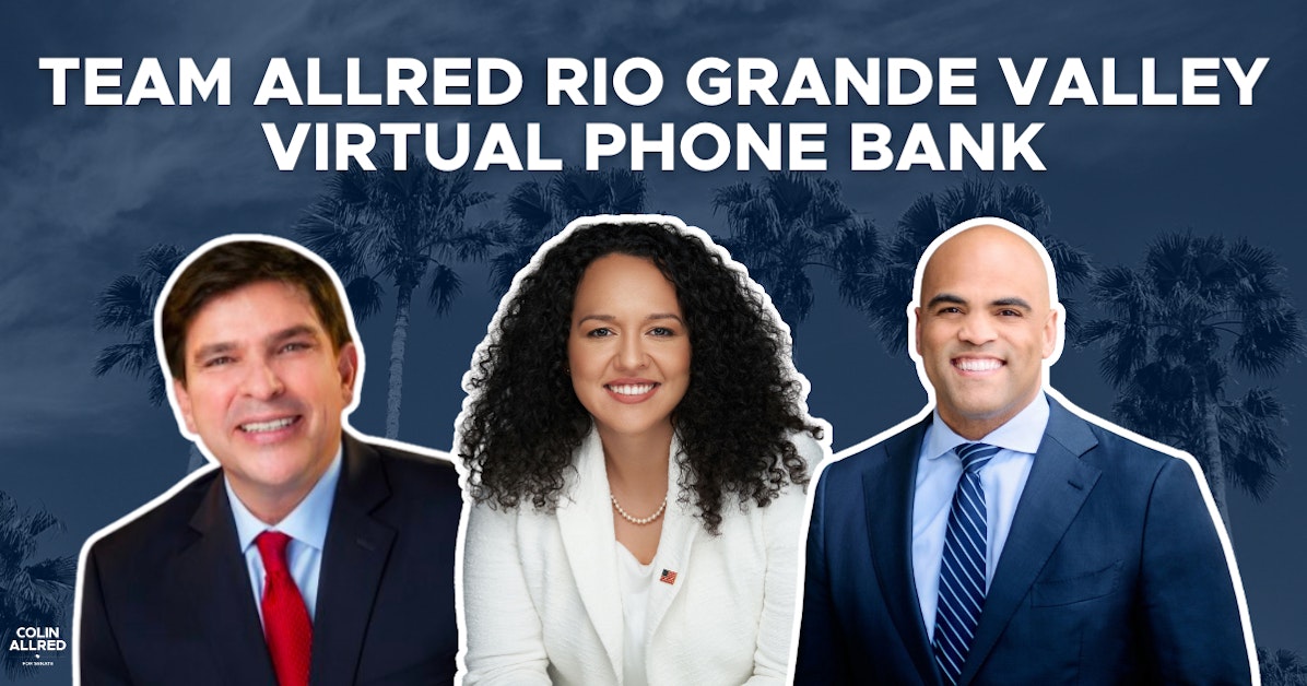 Team Allred Rio Grande Valley Virtual Phone Bank ft. Team Vallejo ...