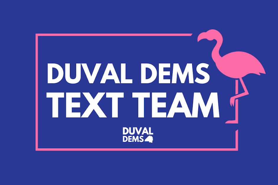 Text-Out the Vote · Duval Dems