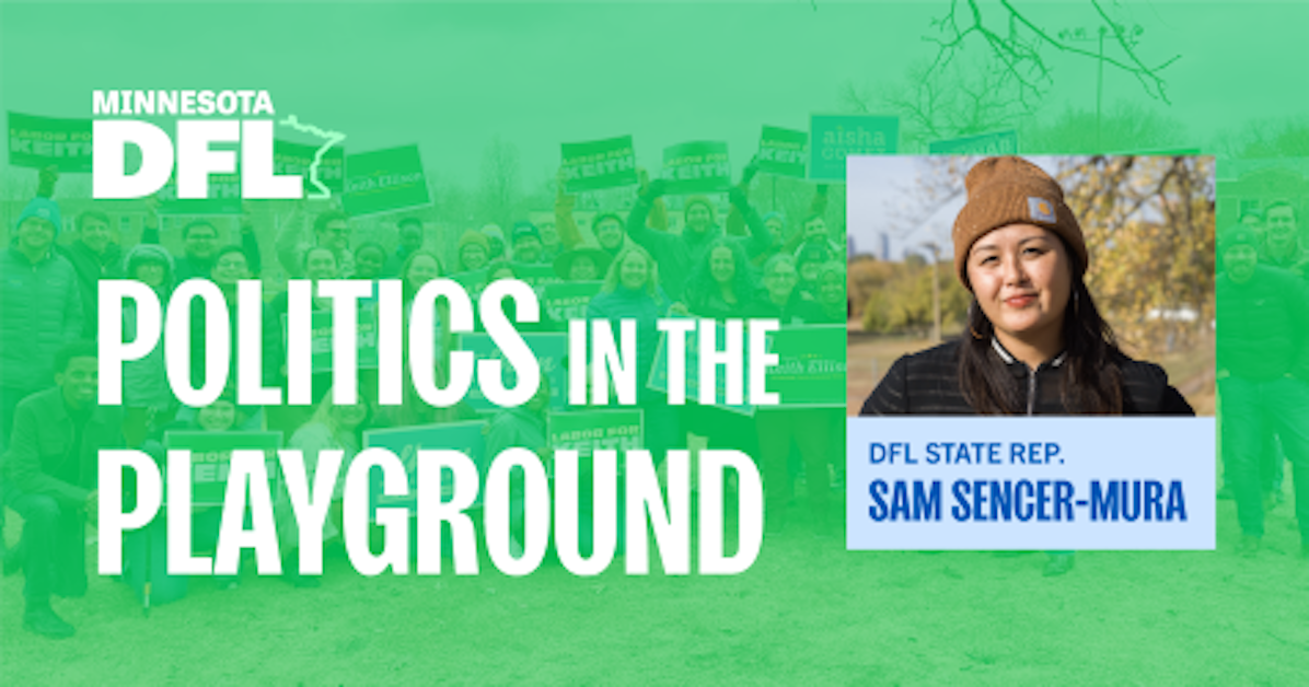 Politics in the Playground with Rep. Sencer-Mura · Minnesota DFL