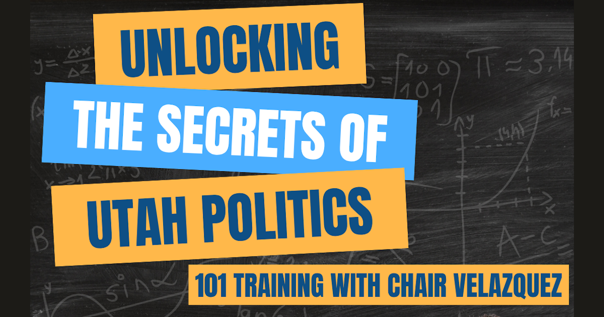 Unlocking the Secrets of Utah Politics 101 Training with Chair ...