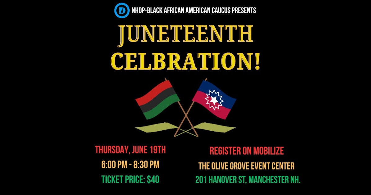 NHDP Black African American Caucus Juneteenth · The NH Democratic Party