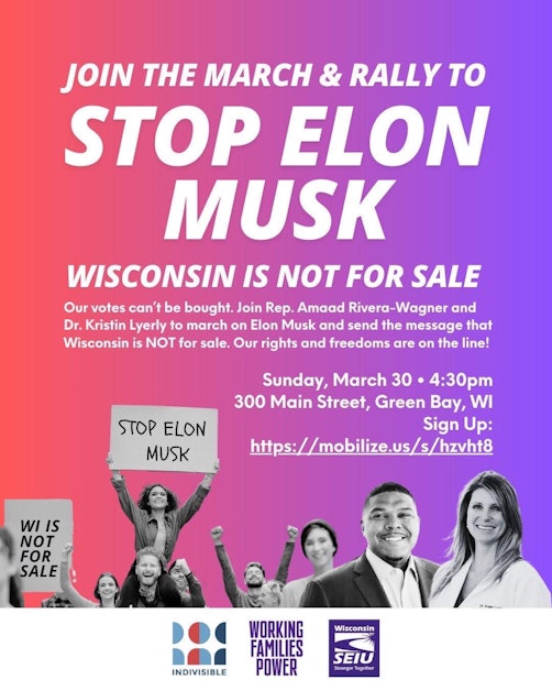 Green Bay Rally to STOP ELON MUSK! (Formerly: Pop-Up Protest at Schimel ...