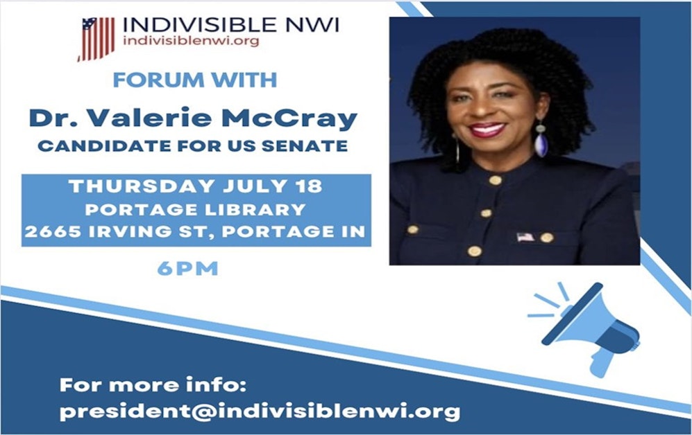 Forum with Senate candidate Valerie McCray · Indivisible NWI