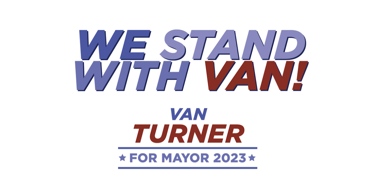 Text Bank - We Stand With Van Turner for Mayor! · The Committee to ...