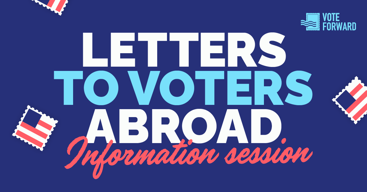 Information Session: Voters Abroad Campaign · Vote Forward