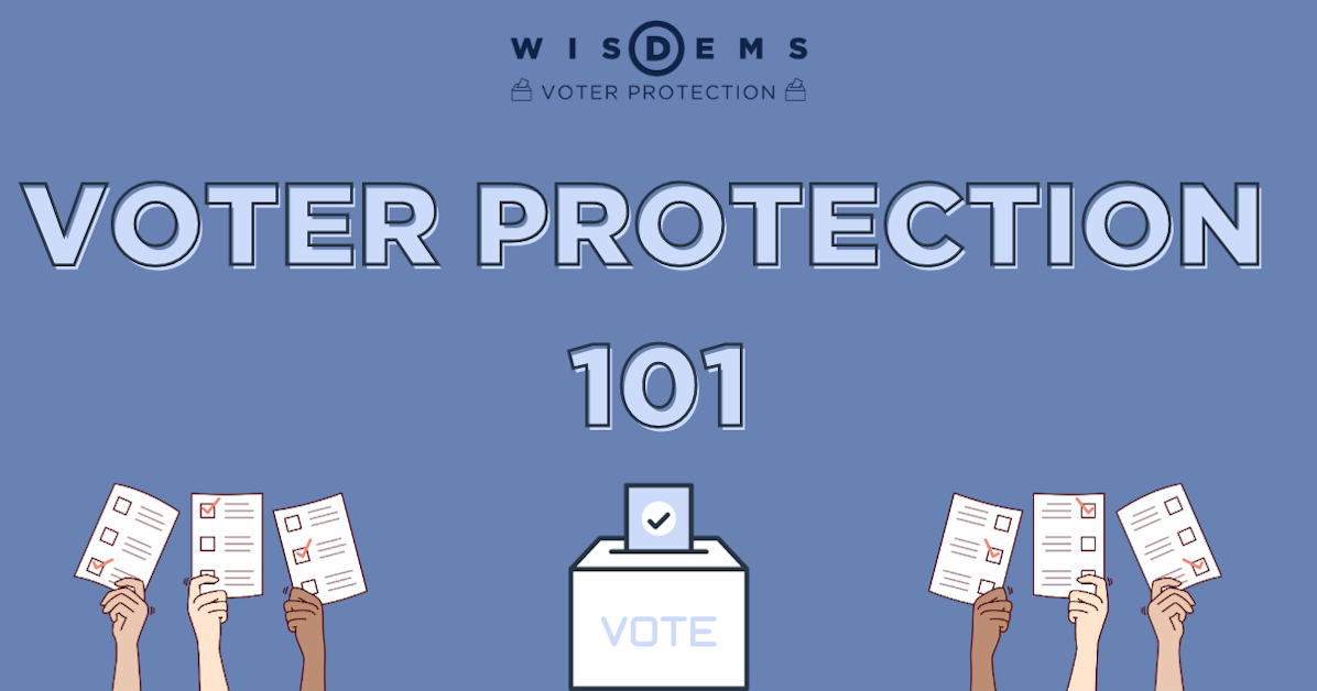 Voter Protection 101 Training · WisDems Voter Protection