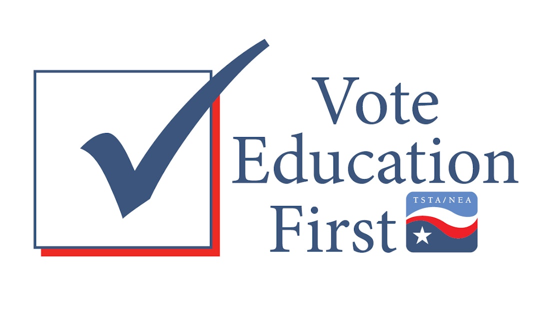Pledge to Vote Education First! · Texas State Teachers Association