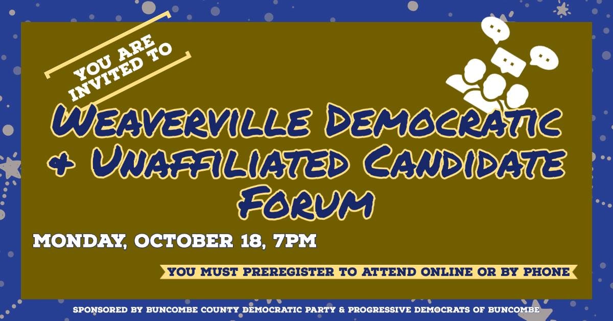 Weaverville Democratic & Unaffiliated Candidate Forum · Mobilize