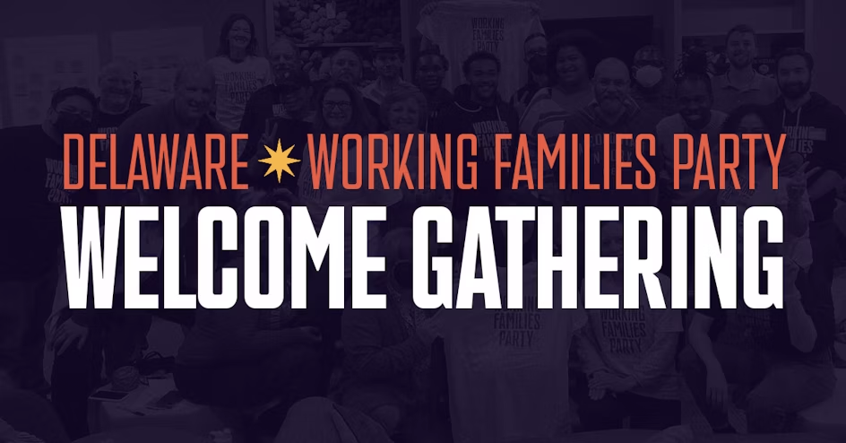 Delaware WFP Welcome Gathering · Mobilize