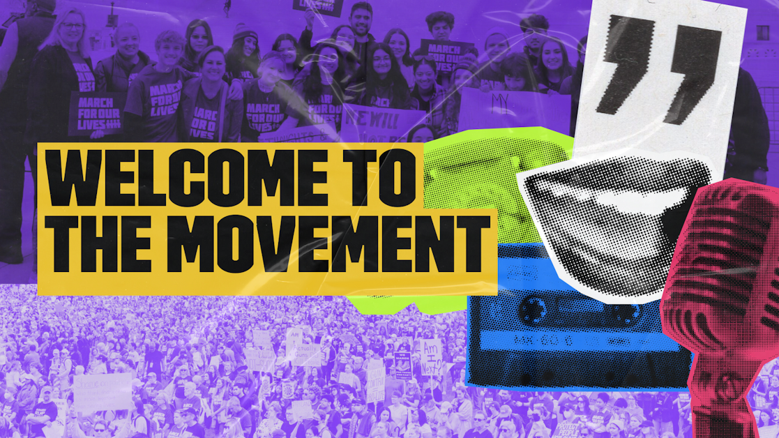Welcome to the Movement – What's Next? · March For Our Lives Action Fund
