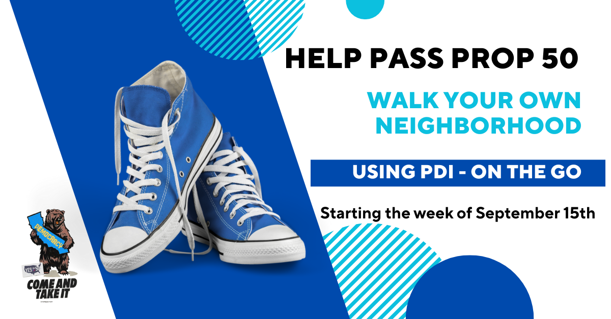 Yes on Prop 50 - Knock Doors in Your Own Area · The Yes She Can campaign