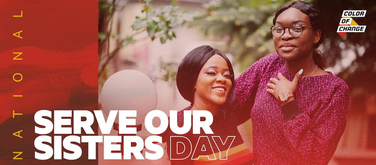 Join My Serve Our Sisters Event! · Color Of Change