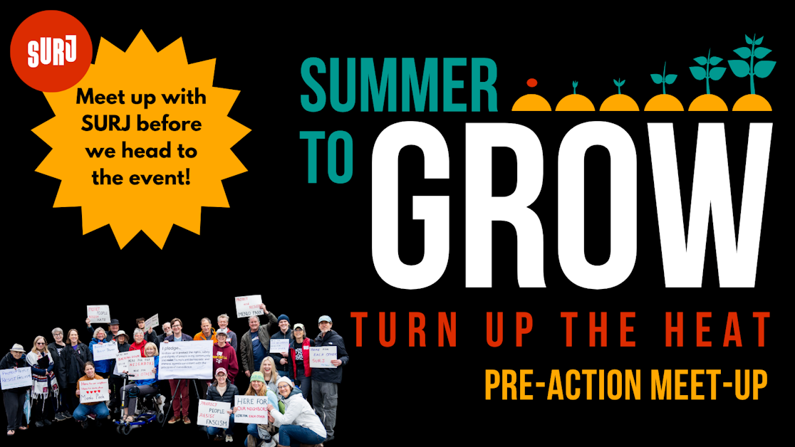 Summer to Grow: SURJ PDX Summer Picnic · Showing Up for Racial Justice