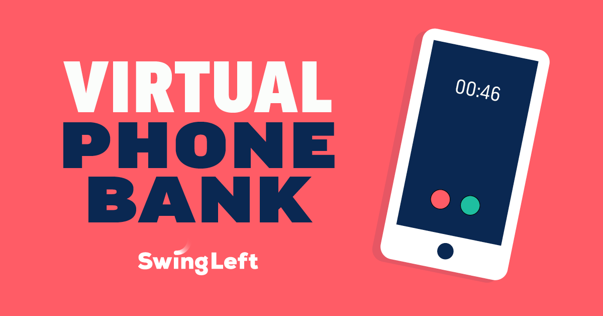 Swing Left East Bay Virtual Phone Bank - December 19th, Saturday, 12 ...